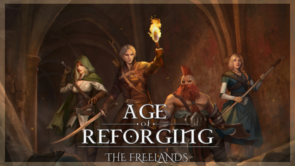 Age of Reforging: The Freelands - 中世ファンタジーの高自由度RPG